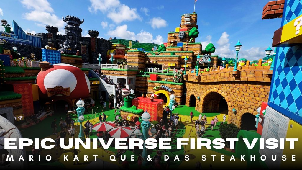 Epic Universe First Visit! Super Mario Kart Ride Queue, Das Steakhouse ...