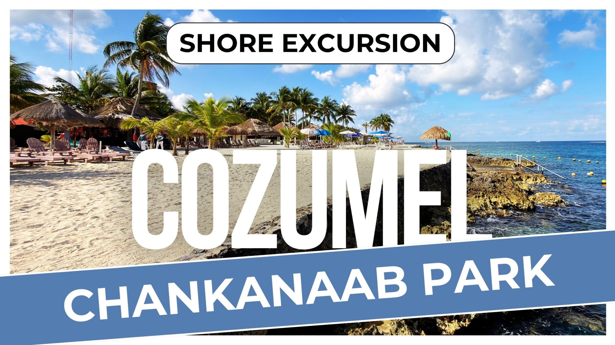 Chankanaab Park Cozumel Review | Snorkeling, Beach & Park Admission ...